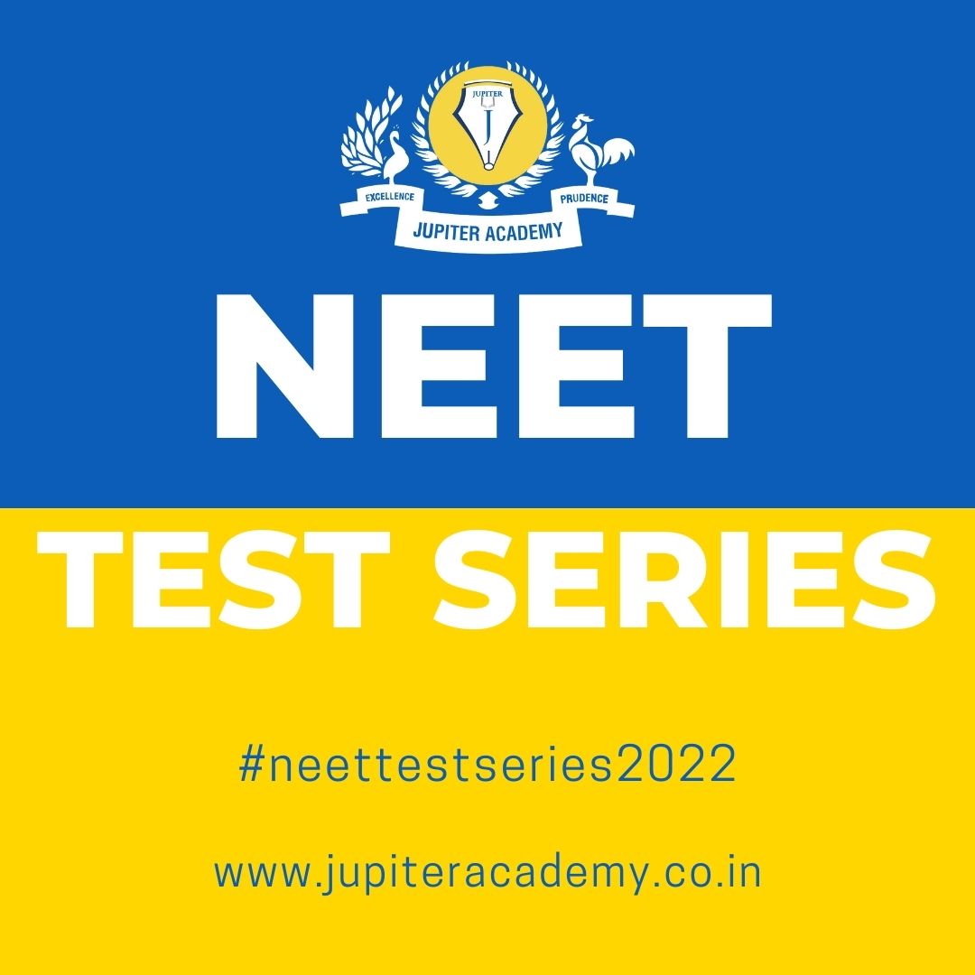 NEET TEST SERIES 2022 - Test Series 2022 - Jupiter Academy