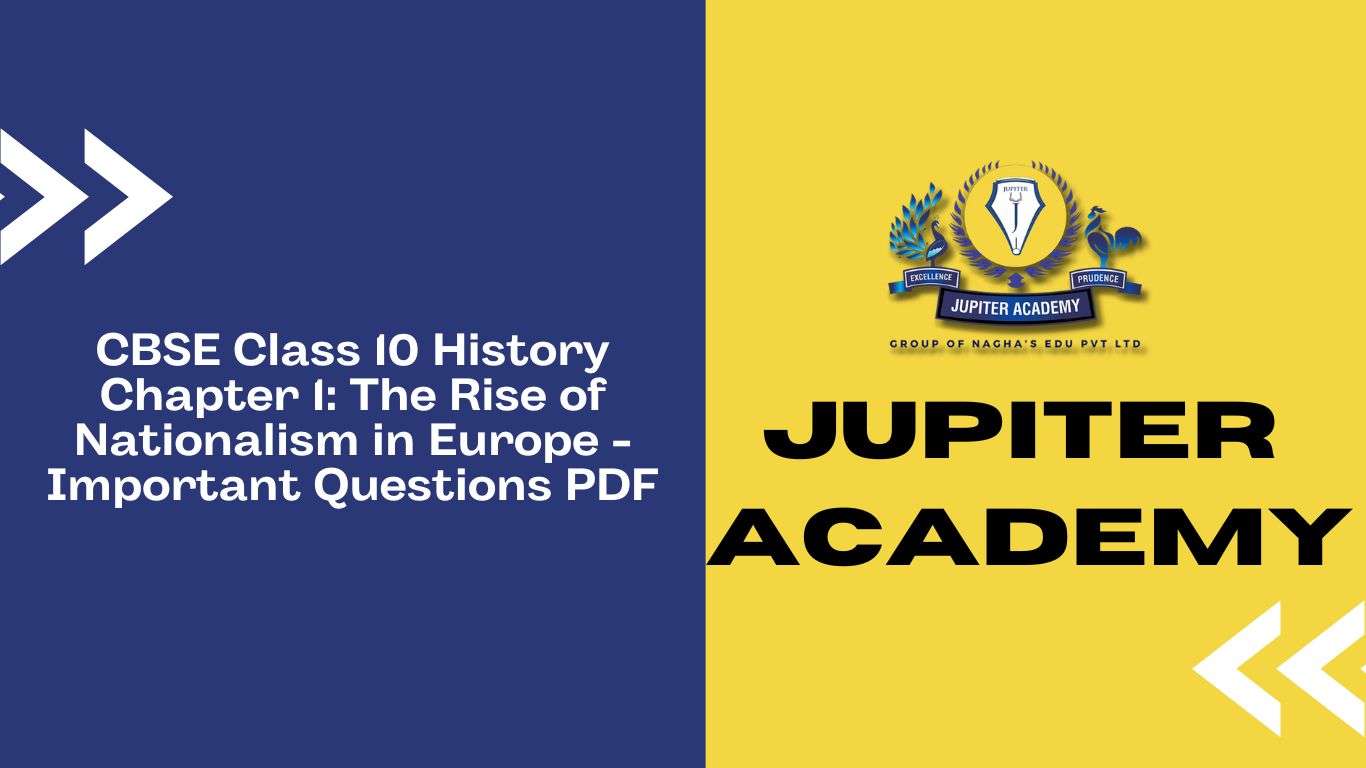 CBSE Class 10 History Chapter 1: The Rise of Nationalism in Europe ...