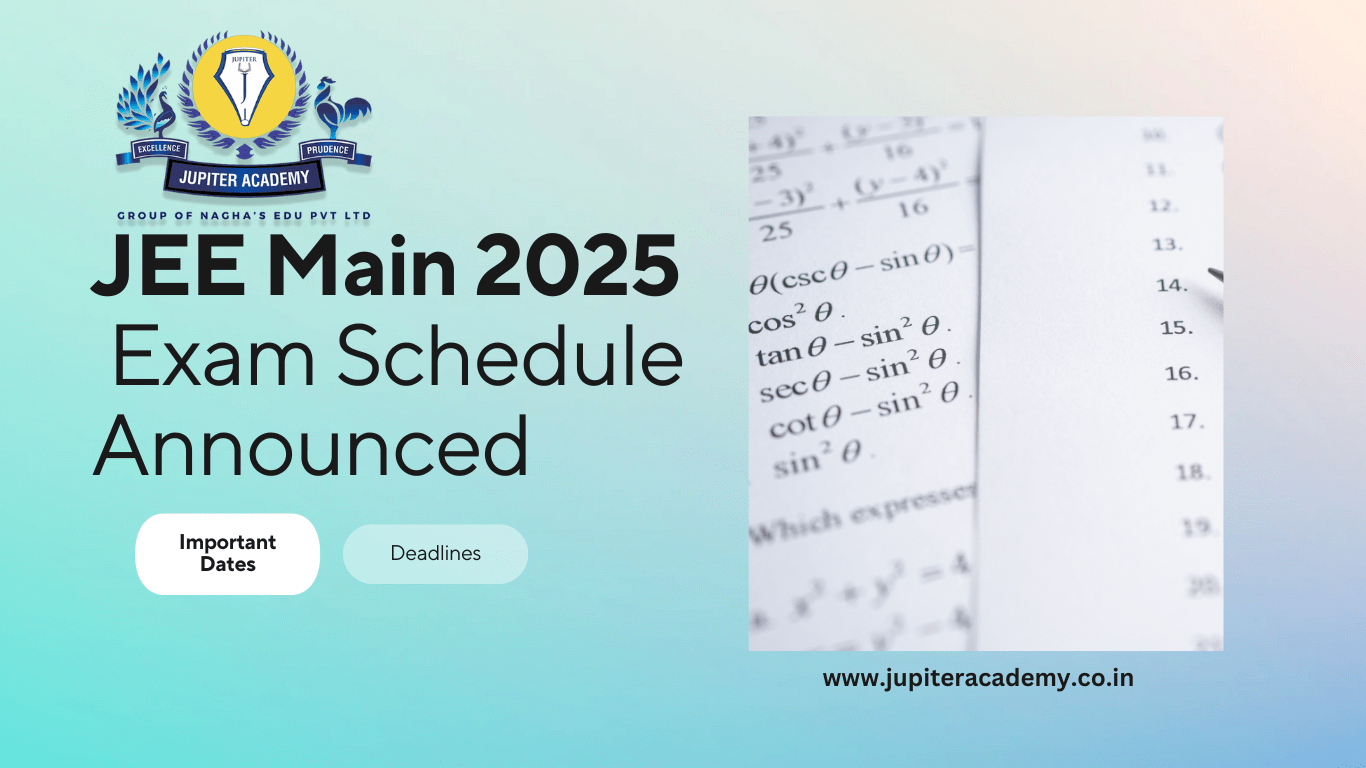 JEE Main 2025 Exam Schedule Announced | JEE Main 2025 Session 2 Details