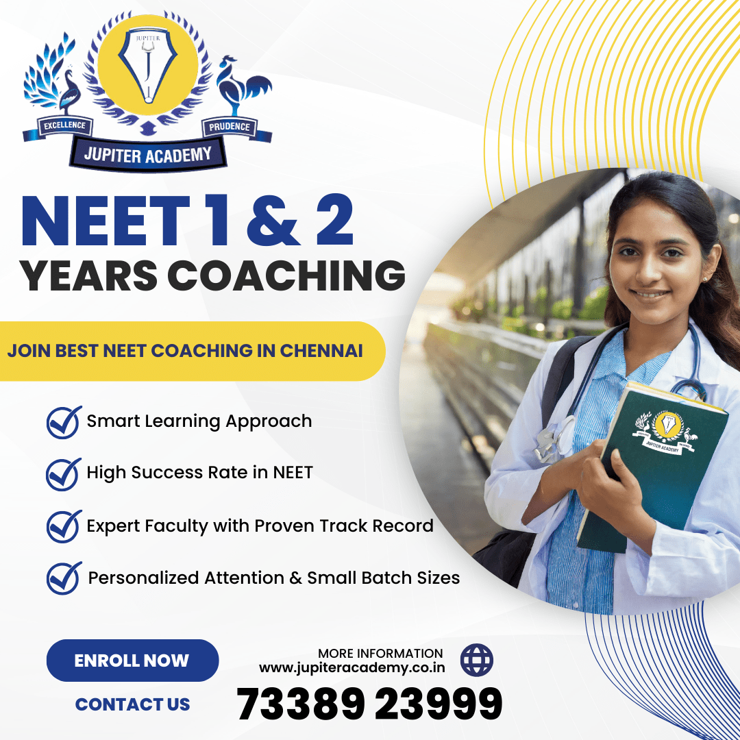 Best NEET Coaching in Chennai | Jupiter Academy Top NEET Training ...