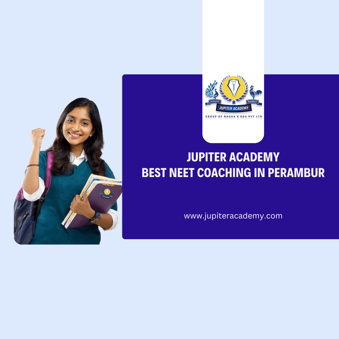 Jupiter Academy - Best NEET Coaching in Perambur | Top Medical Entrance ...